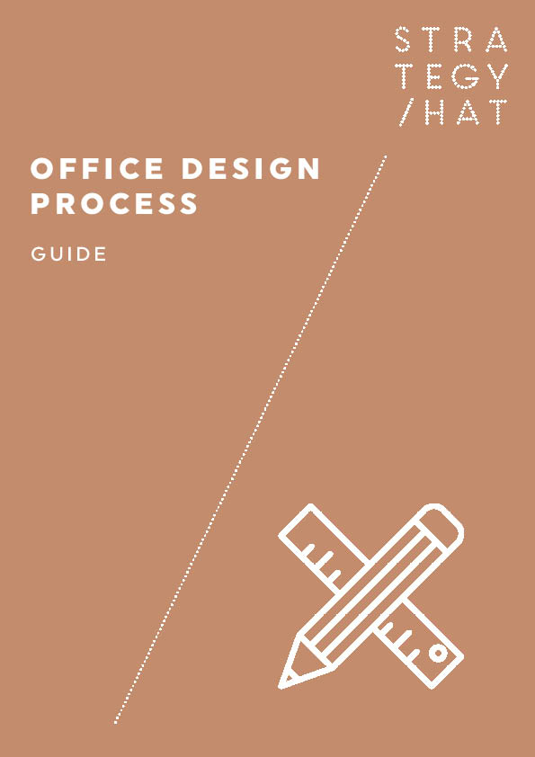 Guide to the Office Design Process - Strategy Hat